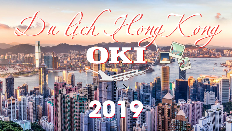 Du Lịch Hong Kong Cùng OKI 2019 | IDC Saigon